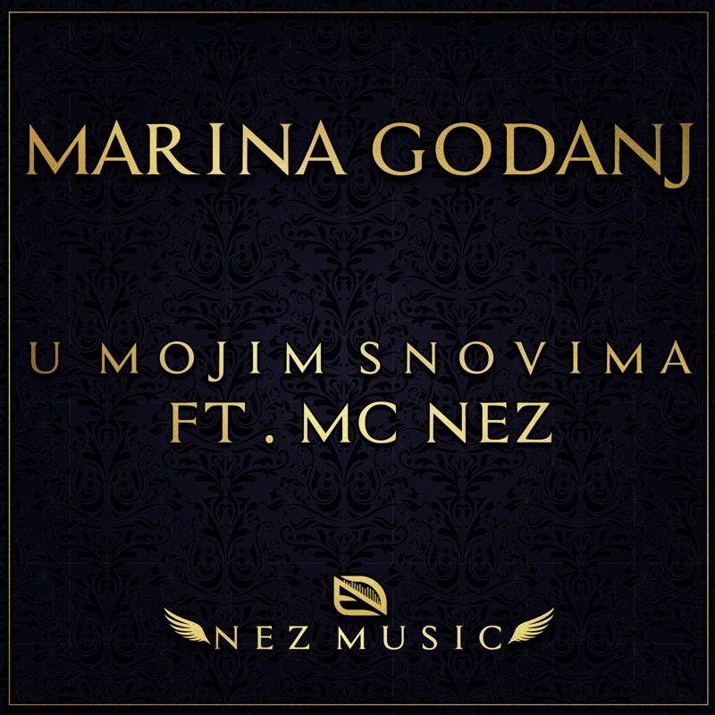 U Mojim Snovima Remaster 2023 Marina Godanj Mc Nez Song Lyrics