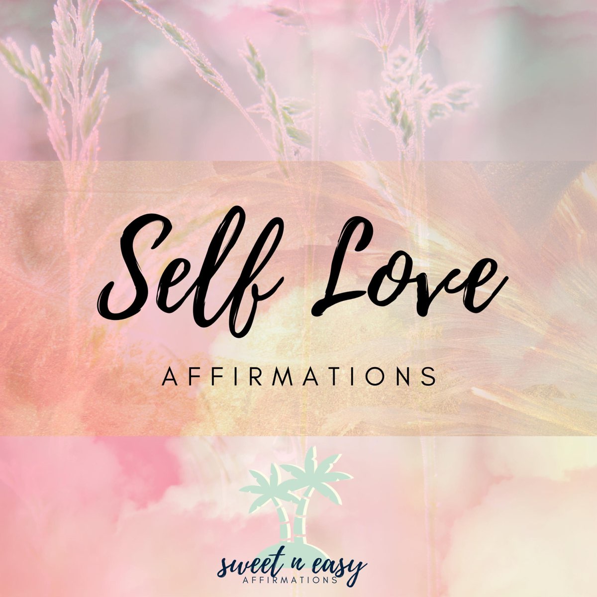 ‎Infinite Self Love Affirmations - Album by Sweet n Easy Affirmations ...