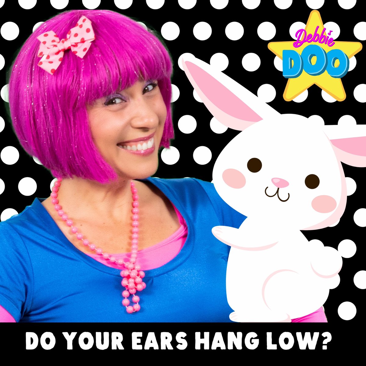 ‎Do Your Ears Hang Low - Single - Album by Debbie Doo - Apple Music