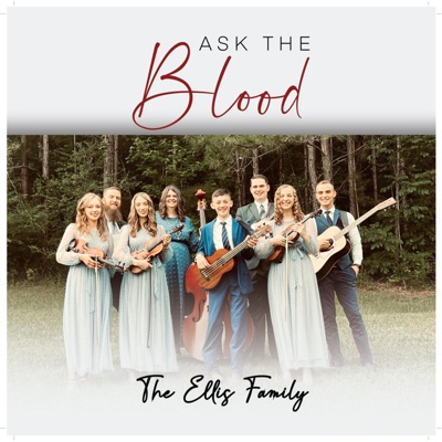 Ask the Blood - album by The Ellis Family