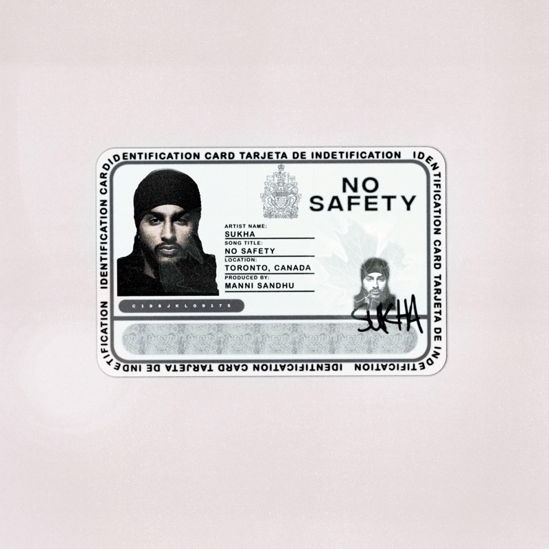 No Safety - Sukha & Manni Sandhu: Song Lyrics, Music Videos & Concerts