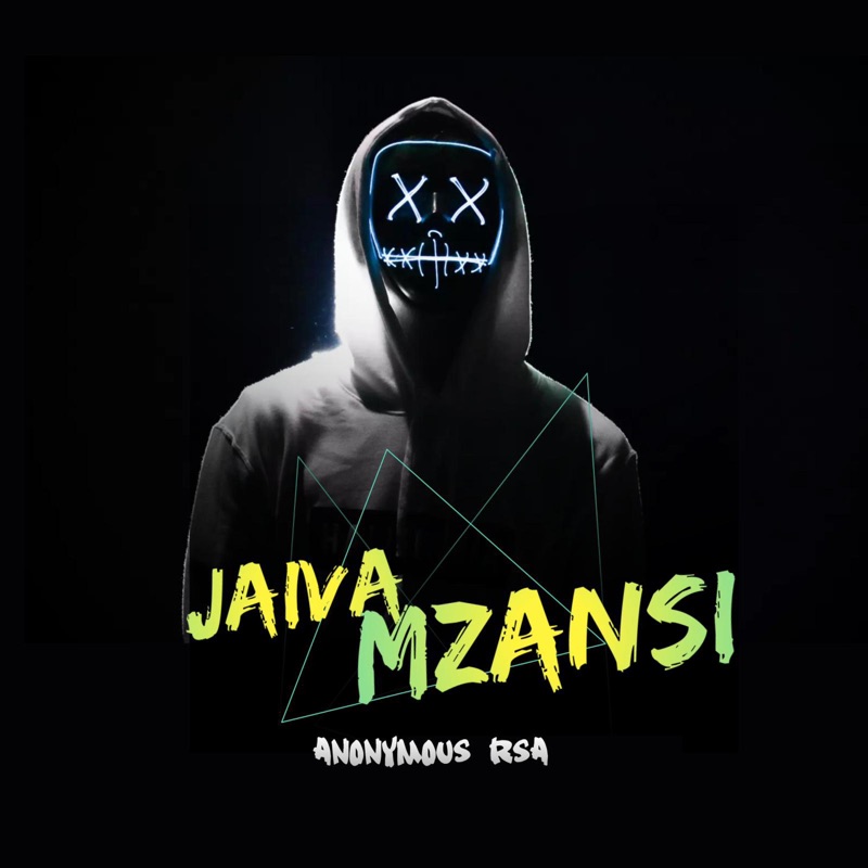 Jaiva Mzansi - Anonymous RSA: Song Lyrics, Music Videos & Concerts