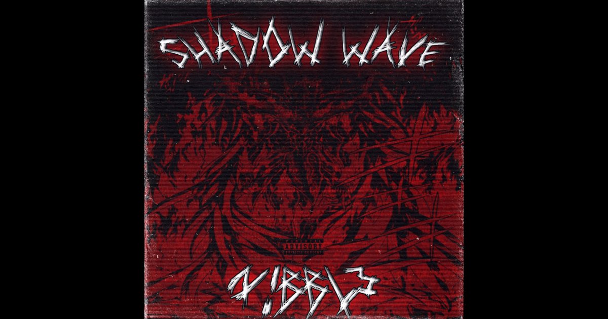 ‎Альбом «Shadow Wave - Single» — N!BBL3 — Apple Music