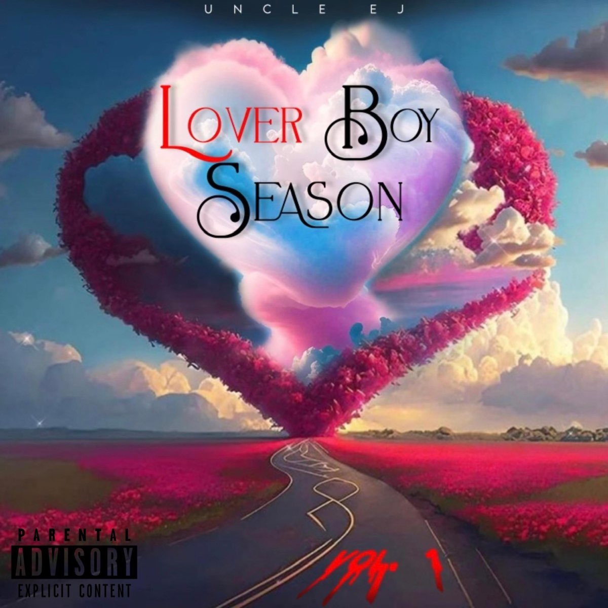 ‎Lover Boy Season Vol 1. - Album by Uncle Ej - Apple Music