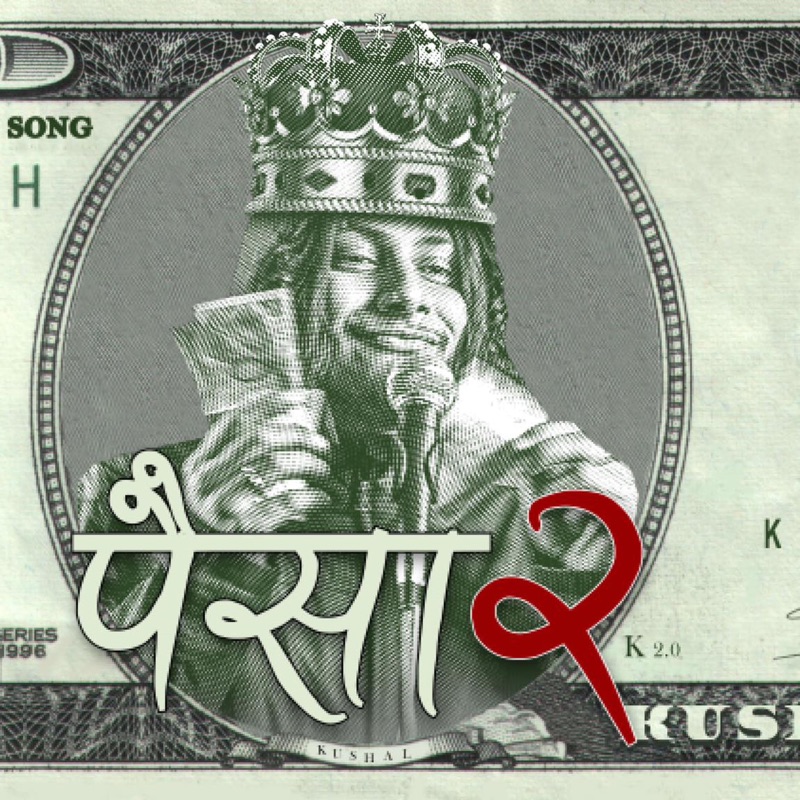 Paisa 2 - Kushal Grumpy: Song Lyrics, Music Videos & Concerts