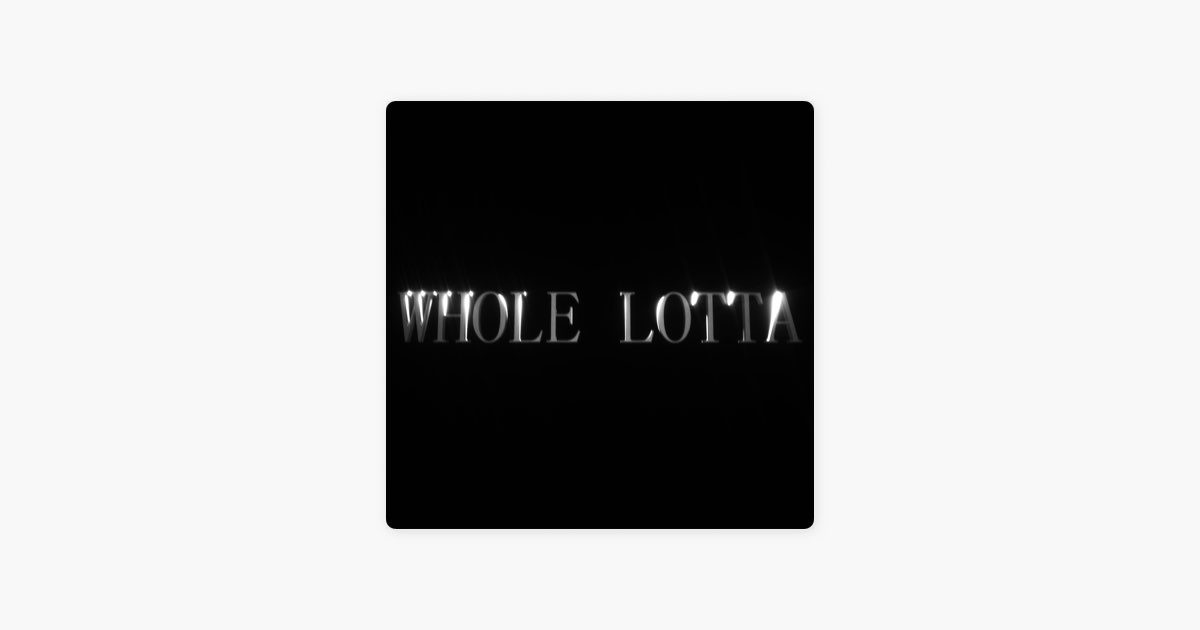 ‎Whole Lotta – Song by SAPFEAR – Apple Music