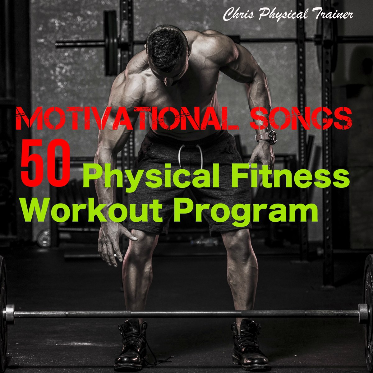 ‎50 Physical Fitness Workout Program Motivational Songs - Album by ...