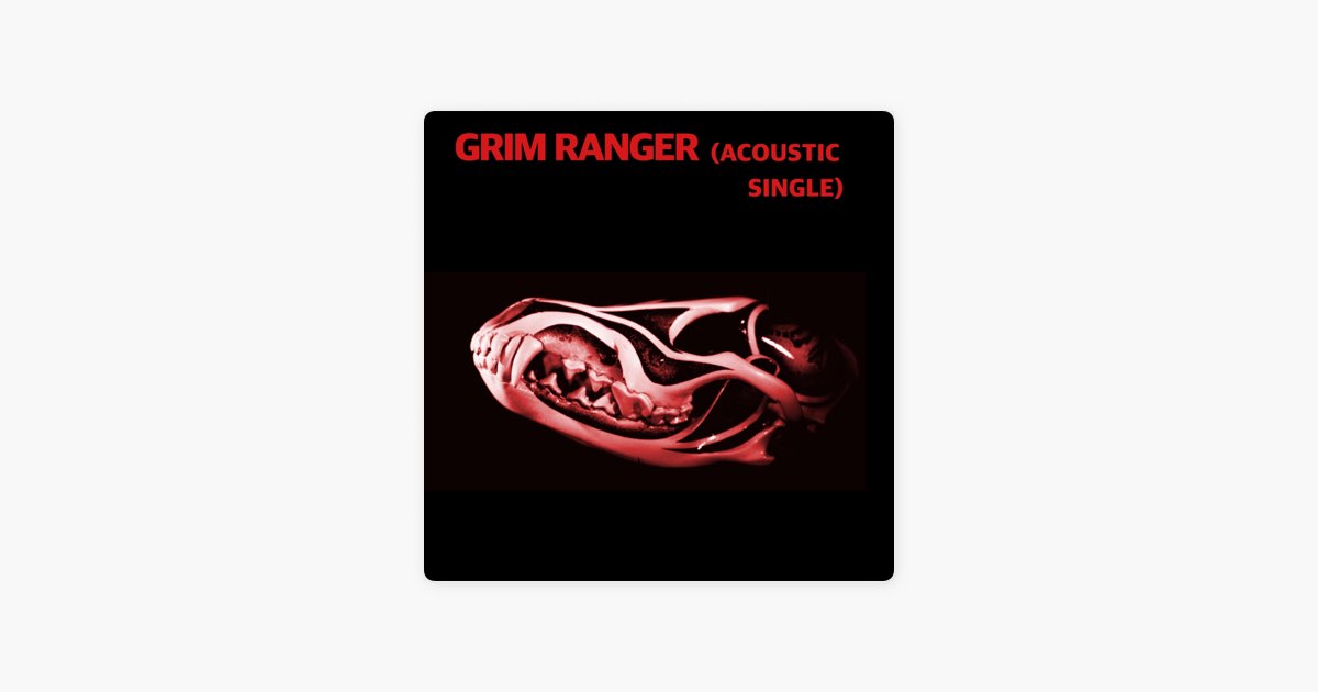‎Grim Ranger (Acoustic Version) - Single - อัลบั้มจาก "Lungs and Limbs ...