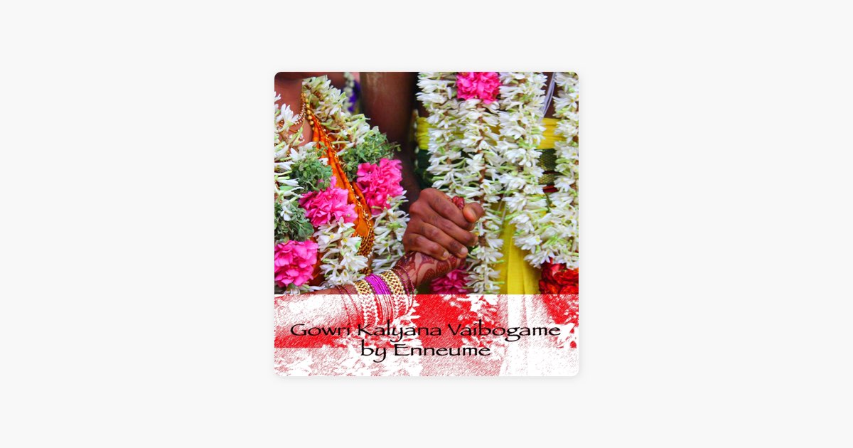 ‎Gowri Kalyana Vaibogame (feat. Sathish & Swetha) - Lagu oleh Enneume ...
