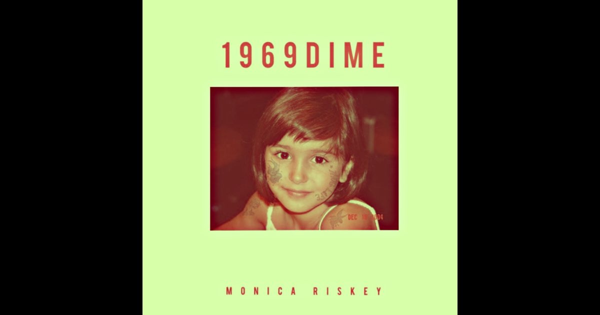 ‎1969Dime - Single - Álbum de Monica Riskey - Apple Music