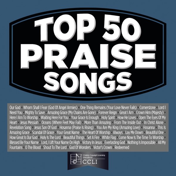 Top 50 Praise Songs Album by Various Artists Apple Music