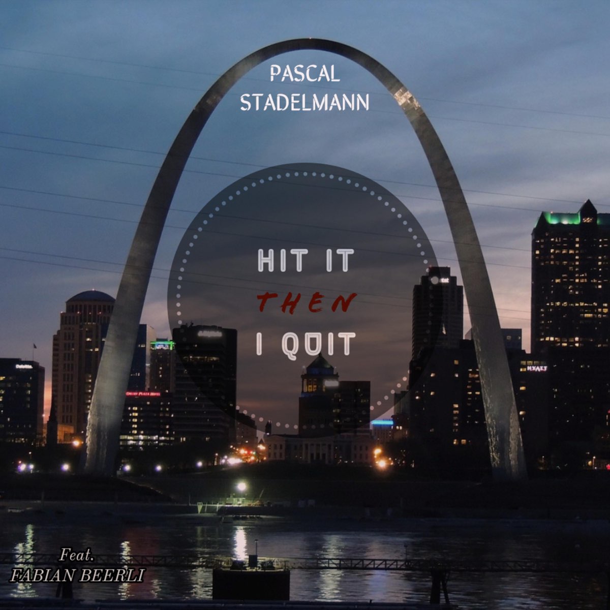 ‎Hit It Then I Quit - Single - Album by Pascal Stadelmann - Apple Music