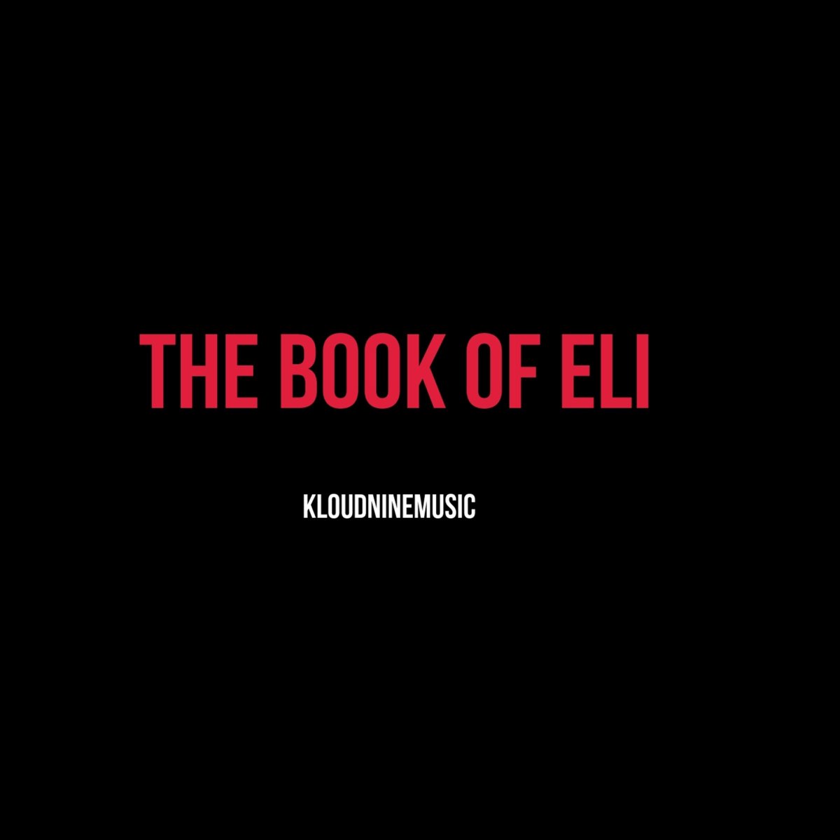 ‎The Book of Eli (Instrumental) - Single - Album by KloudNineMusic ...