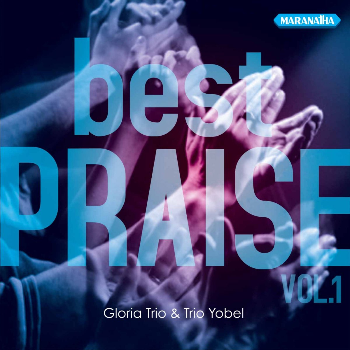 Best Praise, Vol. 1 - Album by Gloria Trio & Trio Yobel - Apple Music Best Praise, Vol. 1 - Album by Gloria Trio & Trio Yobel - Apple Music