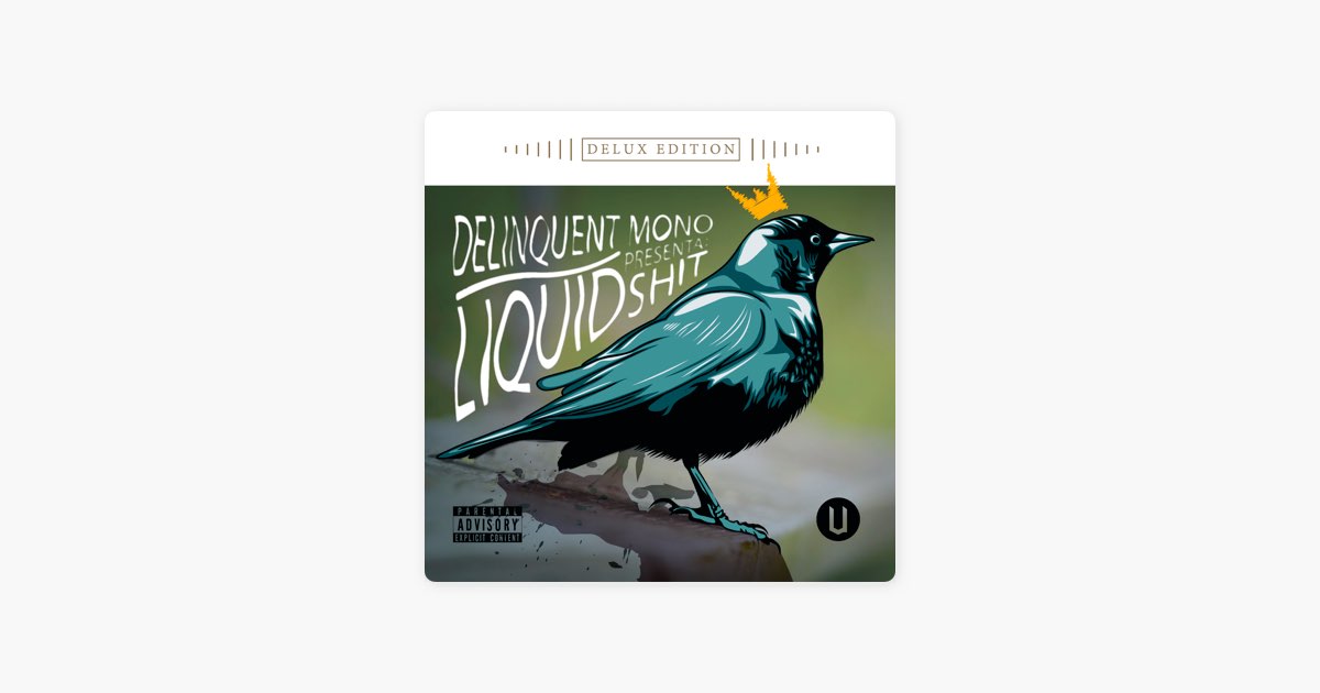 Liquid Shit” álbum de Delinquent Mono en Apple Music