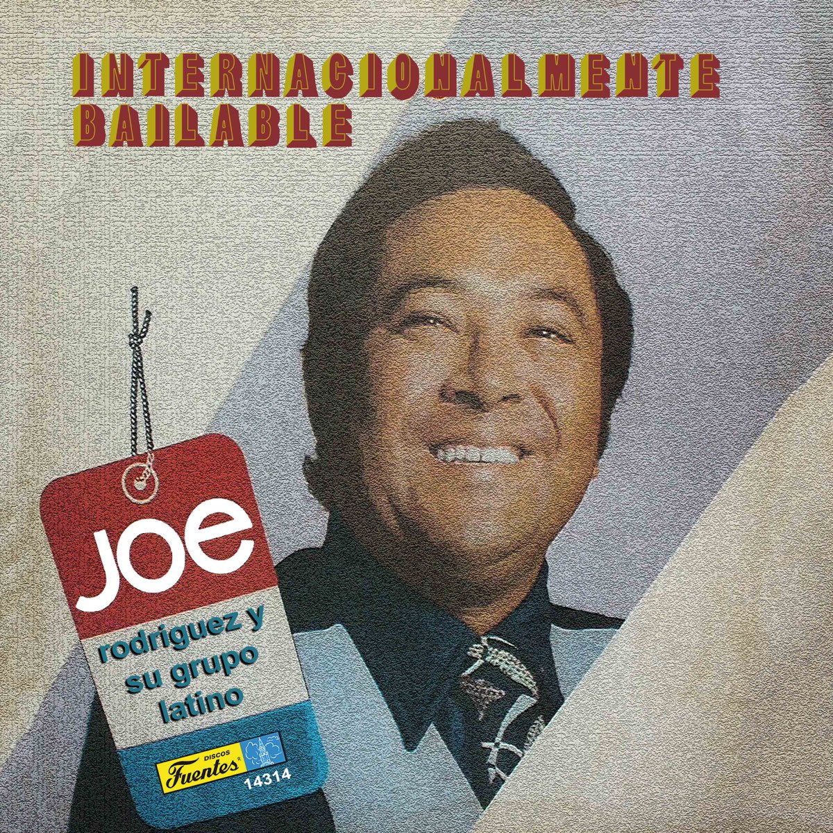 ‎Internacionalmente Bailable - Album by Joe Rodríguez y Su Grupo Latino ...