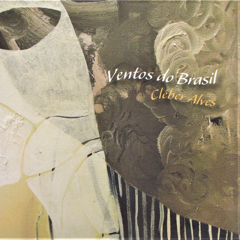 Ventos Do Brasil - Cléber Alves: Song Lyrics, Music Videos & Concerts