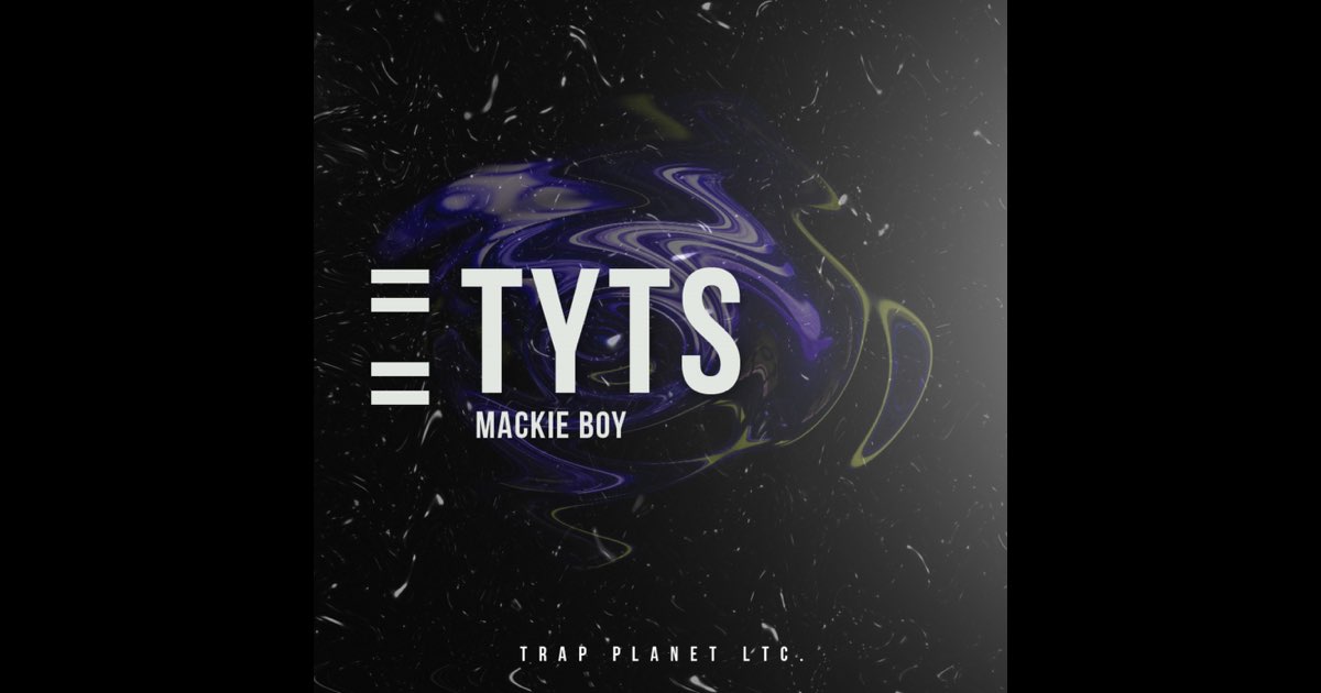 ‎Tyts - Single - Album by Mackie Boy - Apple Music
