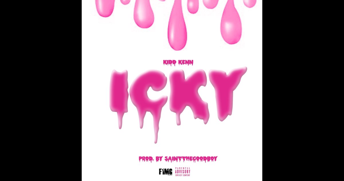 ‎Icky - Single - Album by Kidd Kenn - Apple Music