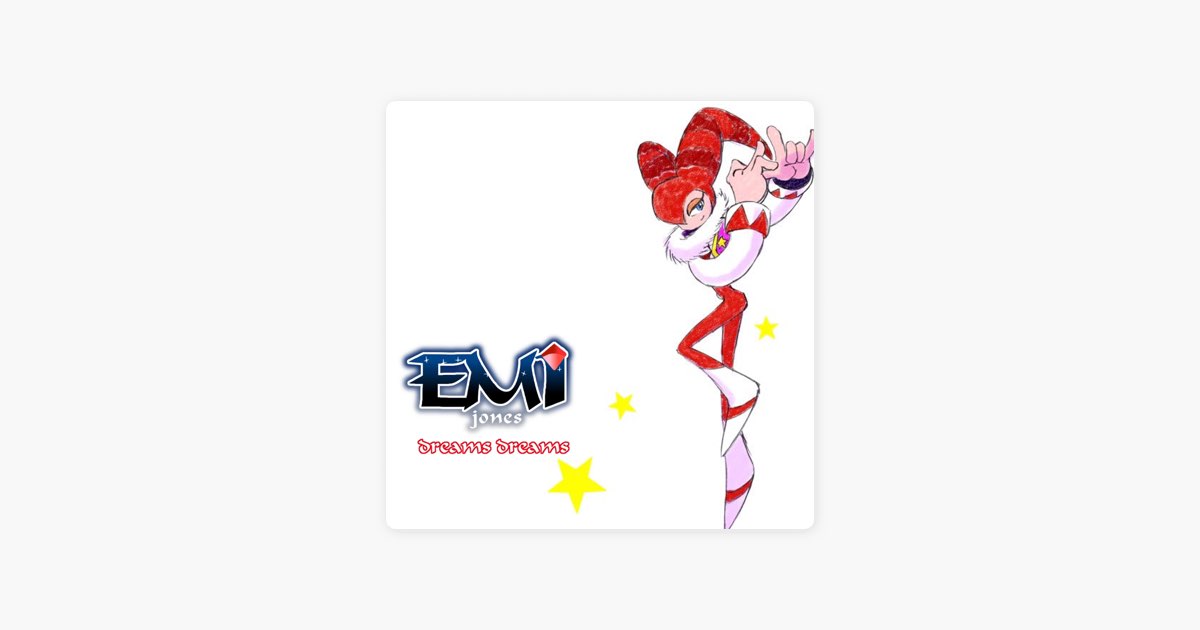 Dreams Dreams (feat. Trey Nobles) - Single》- Emi Jones的专辑 - Apple Music