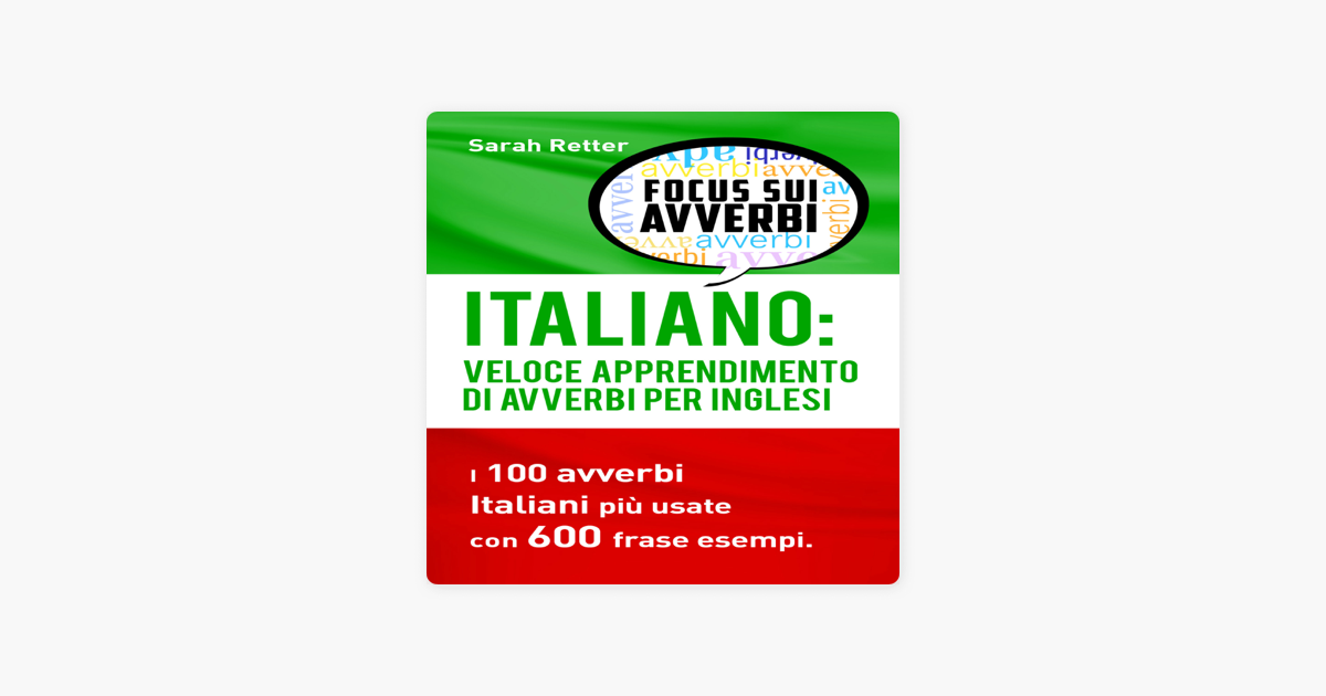 ‎Italiano: Veloce Apprendimento Di Avverbi Per Inglesi: I 100 avverbi ...