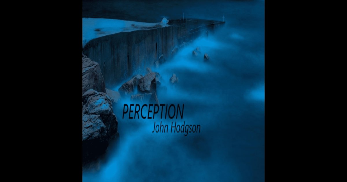 ‎Perception - Album by John Hodgson - Apple Music