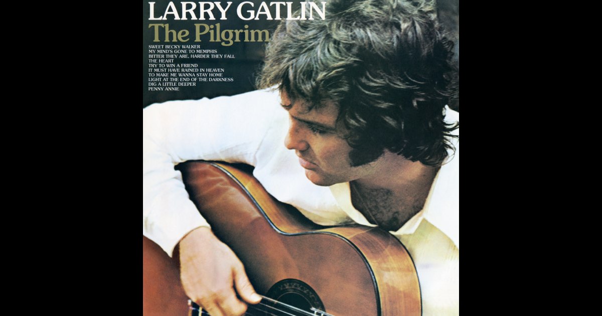 ‎The Pilgrim – Album von Larry Gatlin – Apple Music
