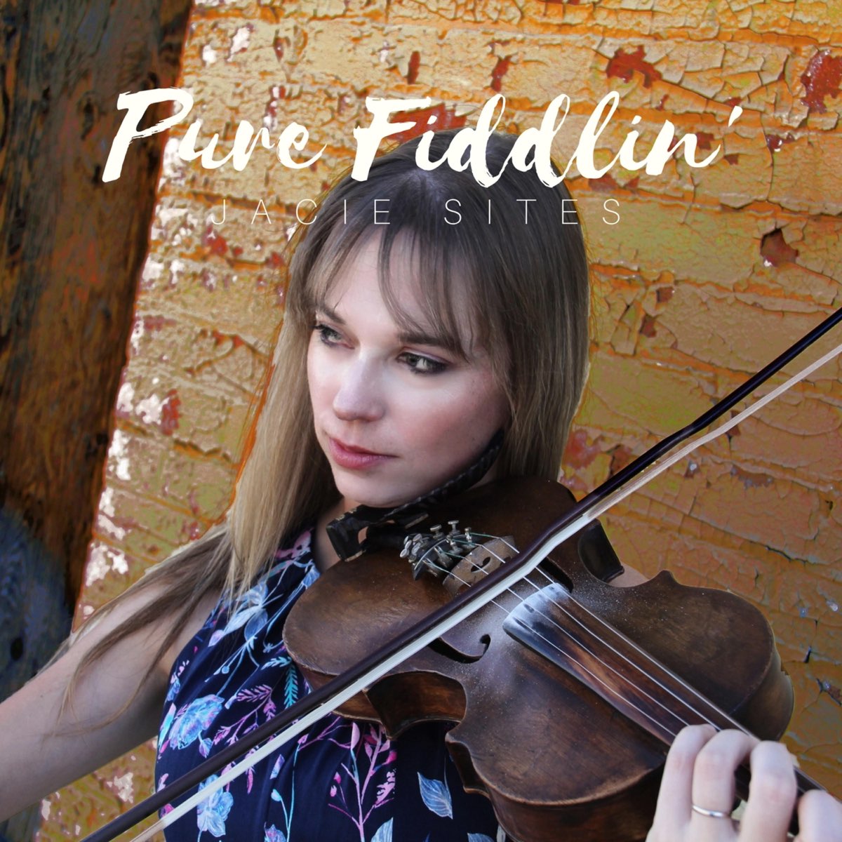 Pure Fiddlin' Jacie Sites》- Jacie Sites的专辑 - Apple Music