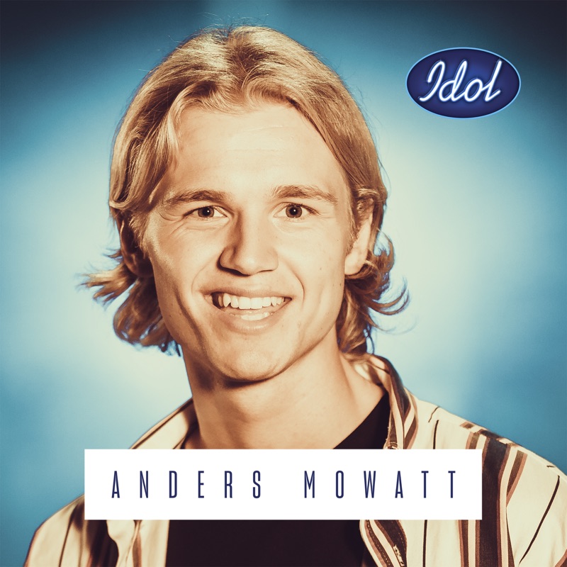 Alene (Fra TV-Programmet "Idol 2018") - Anders Mowatt: Song Lyrics ...