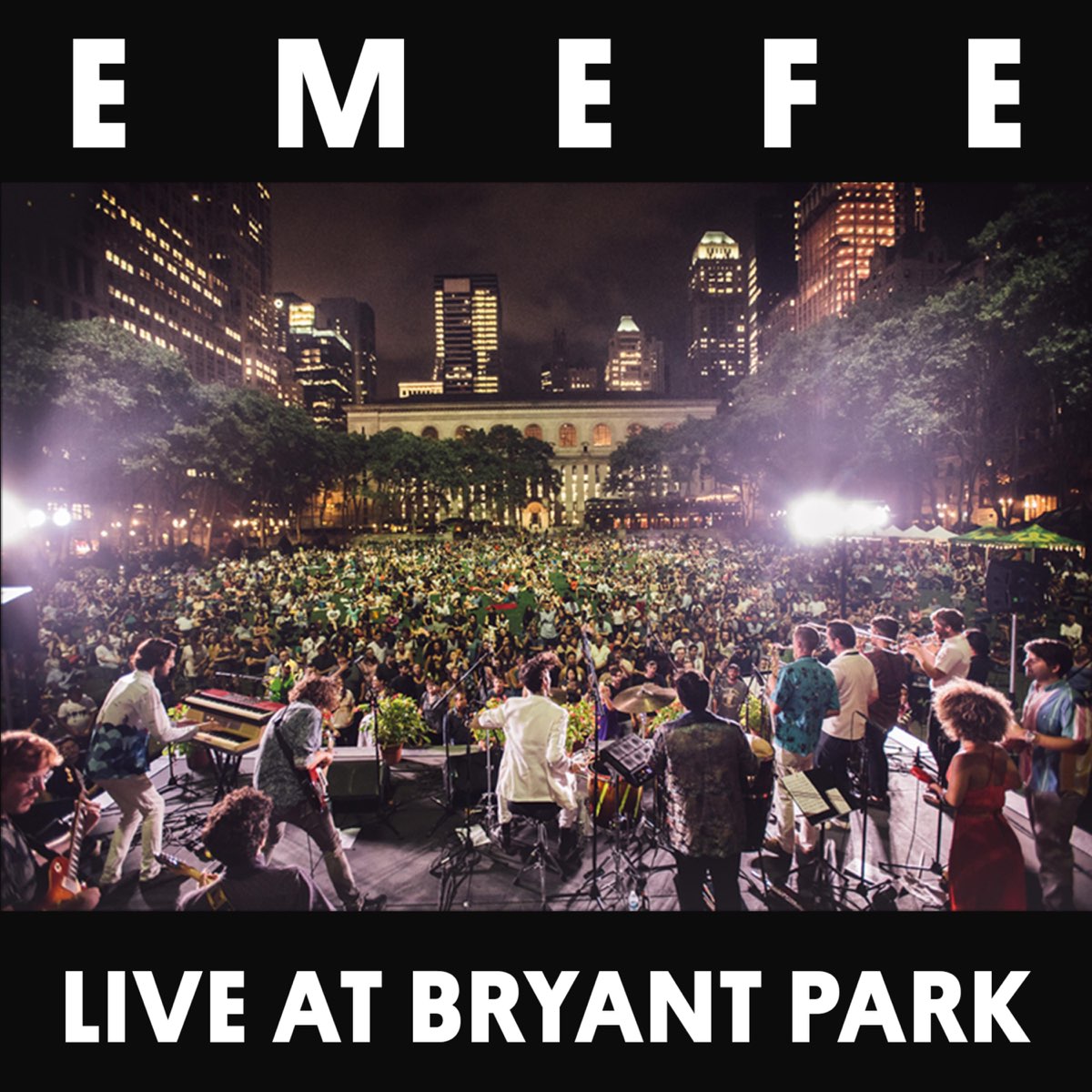 Live at Bryant Park》- EMEFE的专辑 - Apple Music