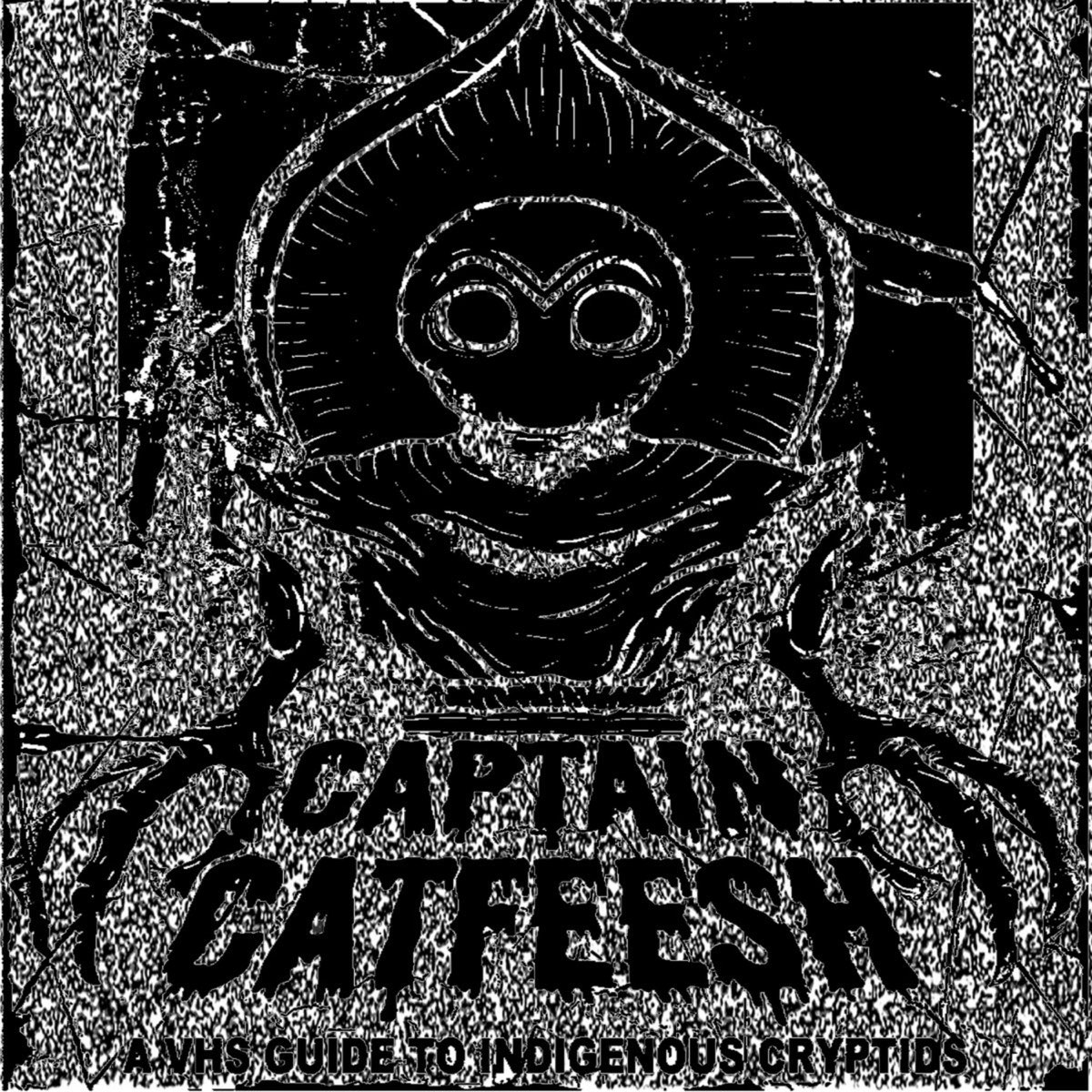 ‎Live: A VHS Guide to Indigenous Cryptids - Album by Captain Catfeesh ...