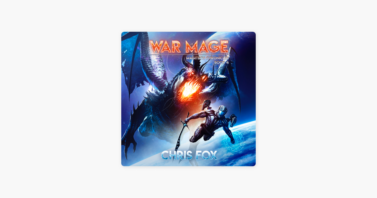 ‎War Mage: The Magitech Chronicles, Book 4 (Unabridged) by Chris Fox on ...
