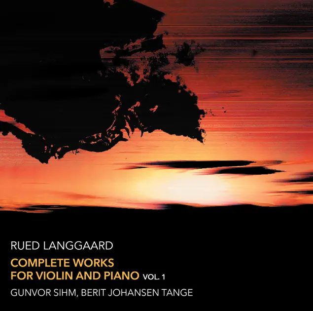 ‎Langgaard: Complete Works for Violin & Piano, Vol. 1 by Berit Johansen ...