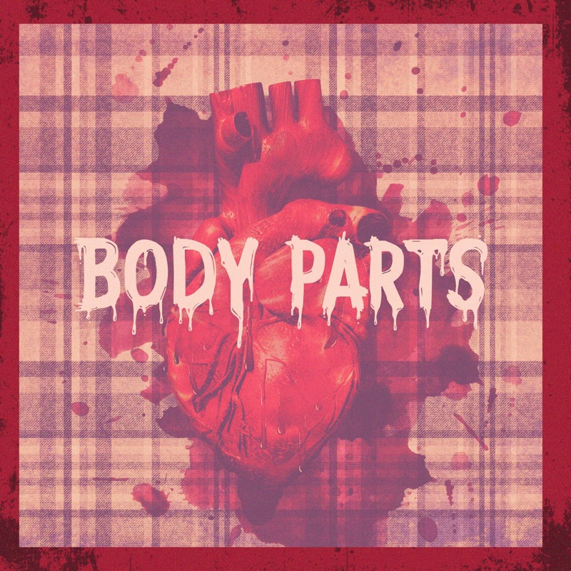 Body Parts - RIA: Song Lyrics, Music Videos & Concerts