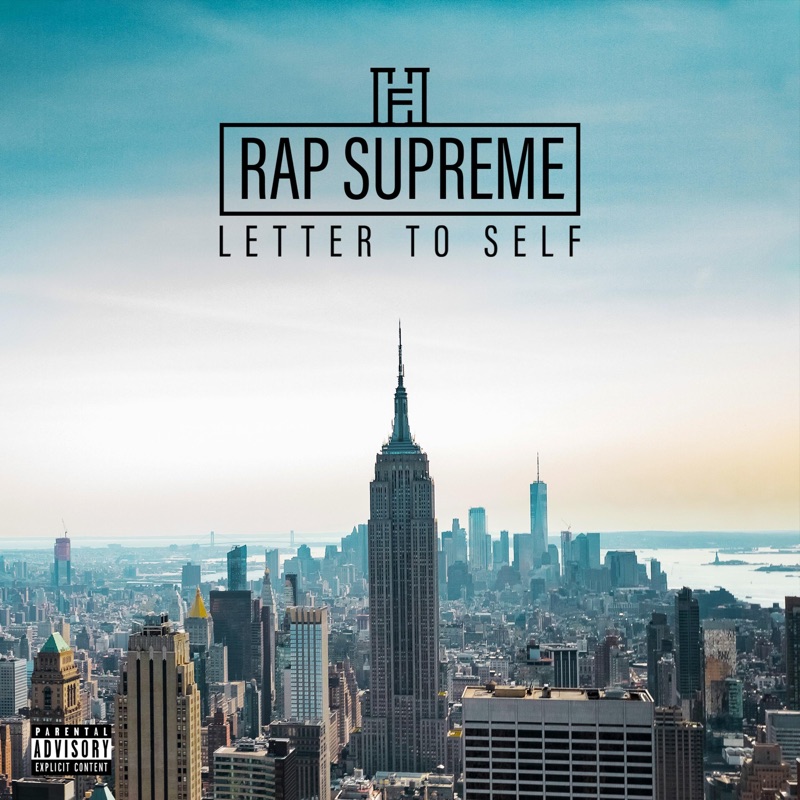 Letter to Self - Rap Supreme: Song Lyrics, Music Videos & Concerts