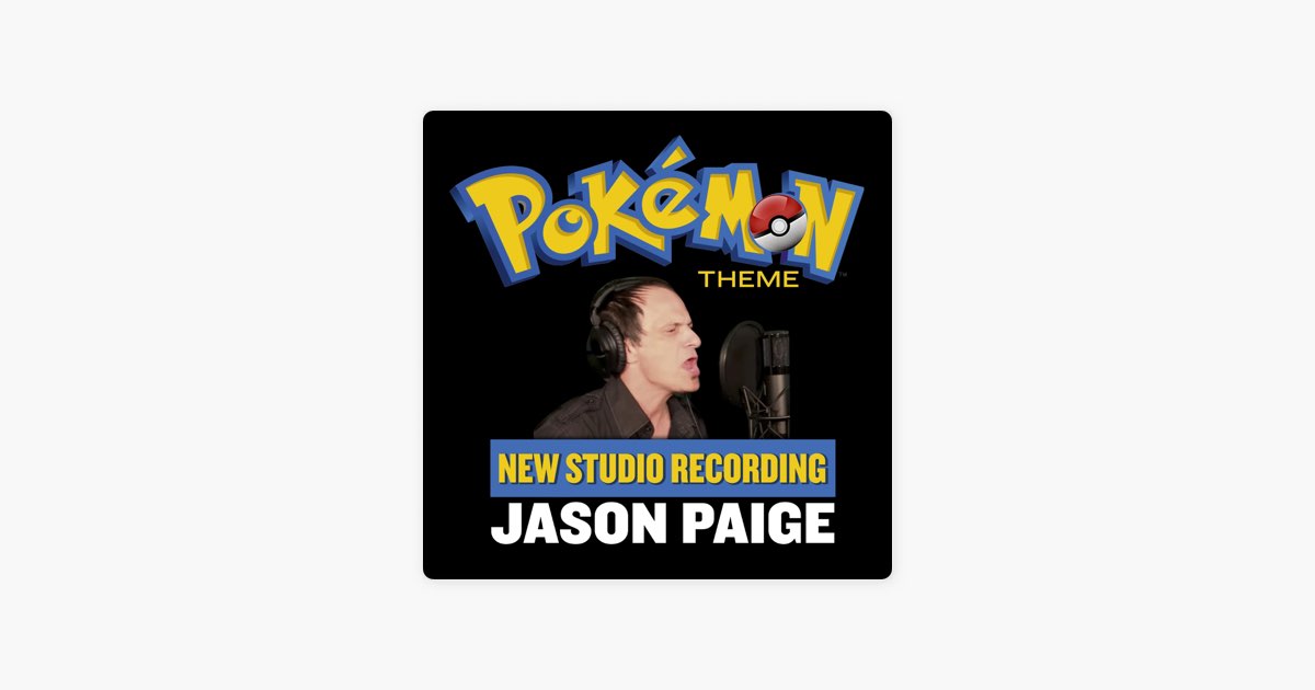 ‎Pokémon Theme-New Studio Recording - Song by Jason Paige - Apple Music