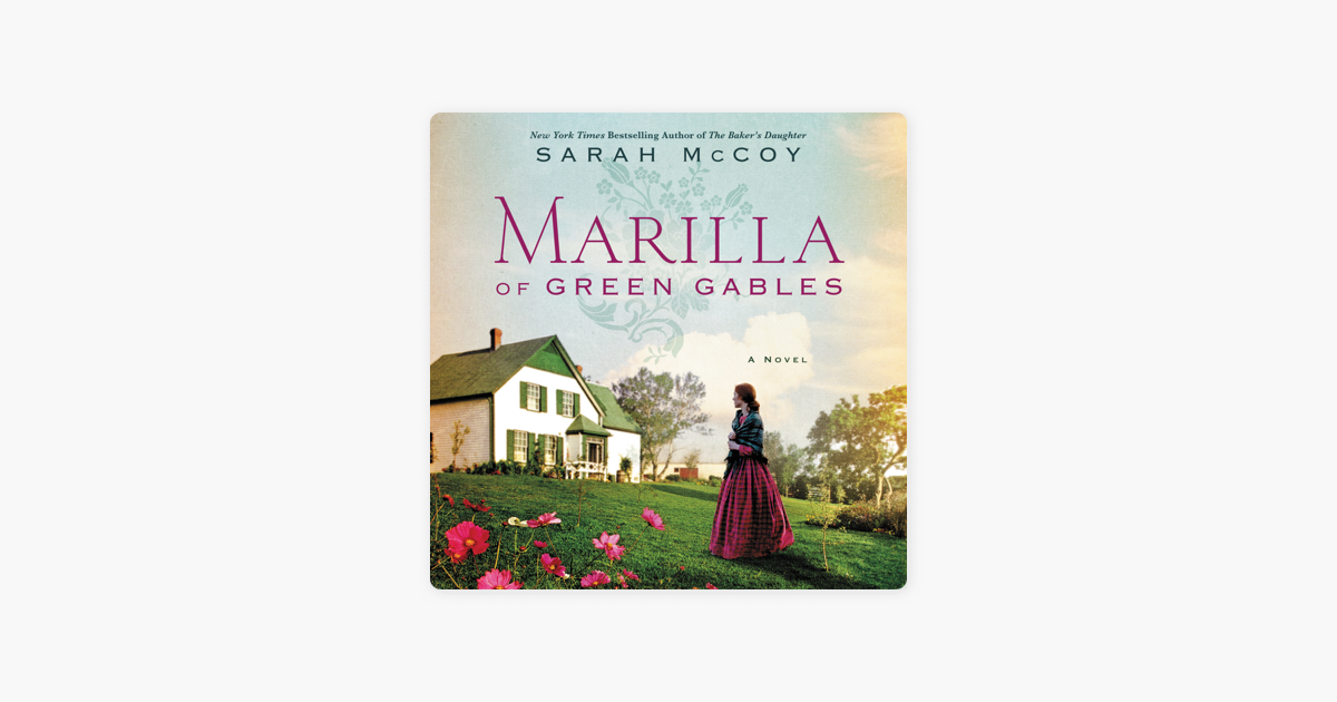 ‎Marilla of Green Gables écrit par Sarah McCoy sur Apple Books