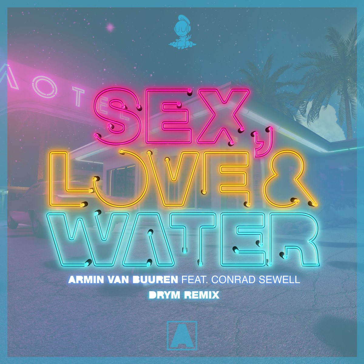 ‎sex Love And Water Feat Conrad Sewell [drym Remix] Single De Armin