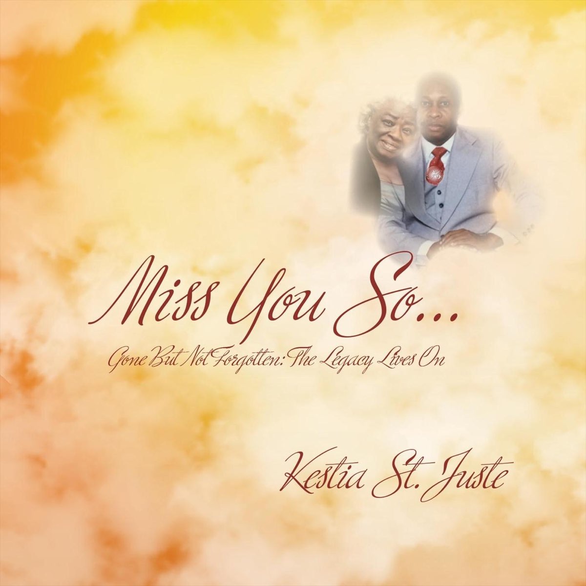 ‎I Miss You So... Gone but Not Forgotten: The Legacy Lives On – Album ...
