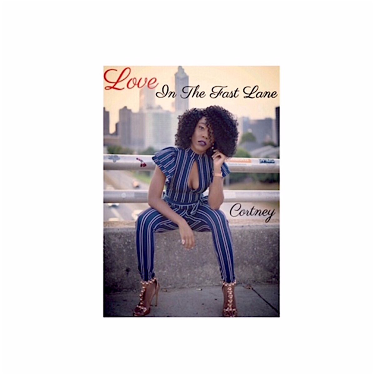 Love in the Fast Lane》- Cortney的专辑 - Apple Music