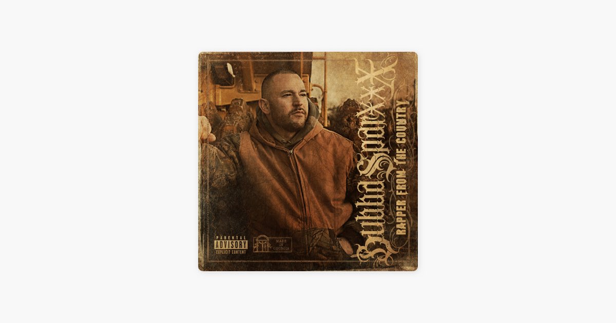 ‎Rapper From the Country - Album by Bubba Sparxxx - Apple Music