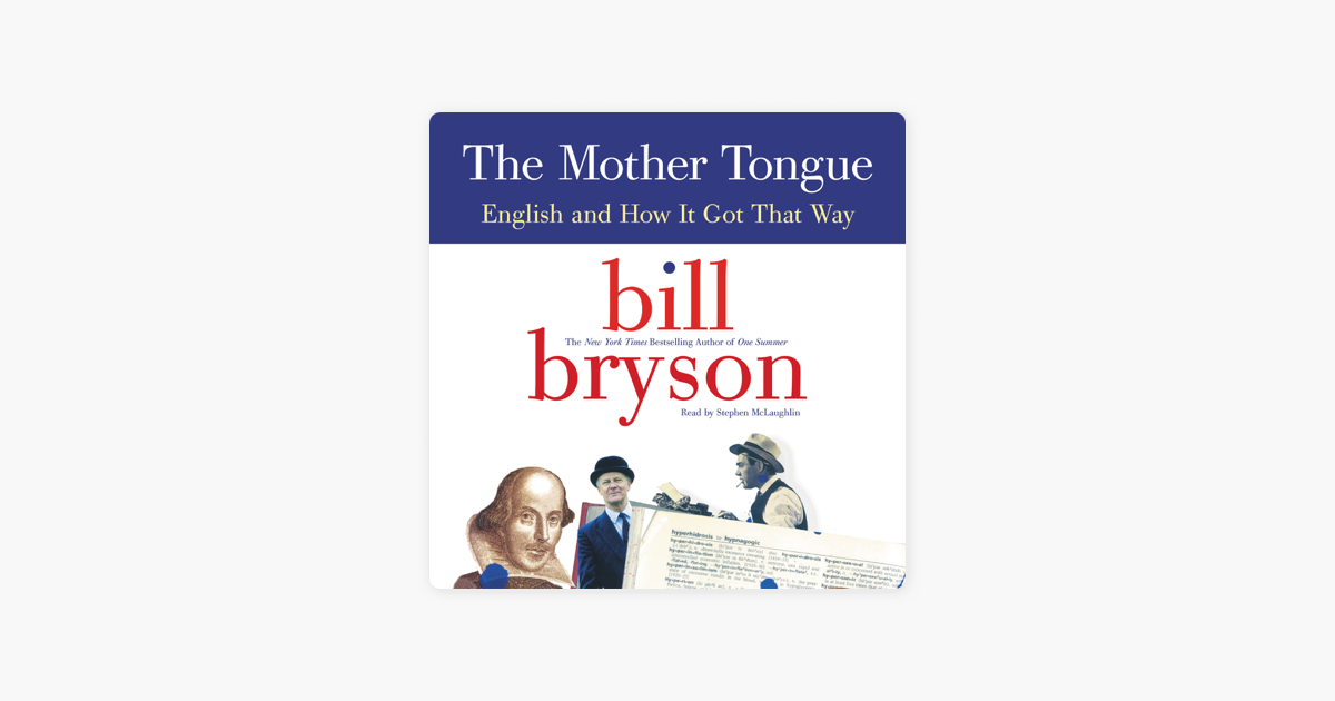 ‎The Mother Tongue by Bill Bryson on Apple Books