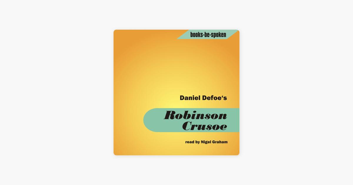 ‎Robinson Crusoe (Abridged) by Daniel Defoe on Apple Books