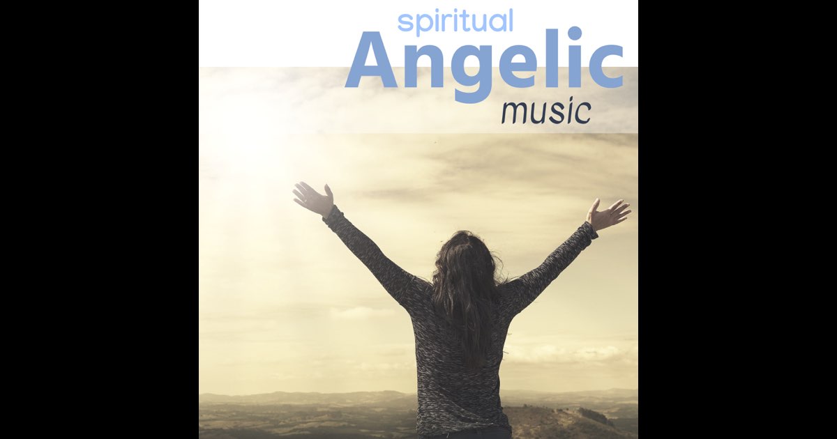 Spiritual Angelic Music - Frequency of Gods, Praying Songs for ...