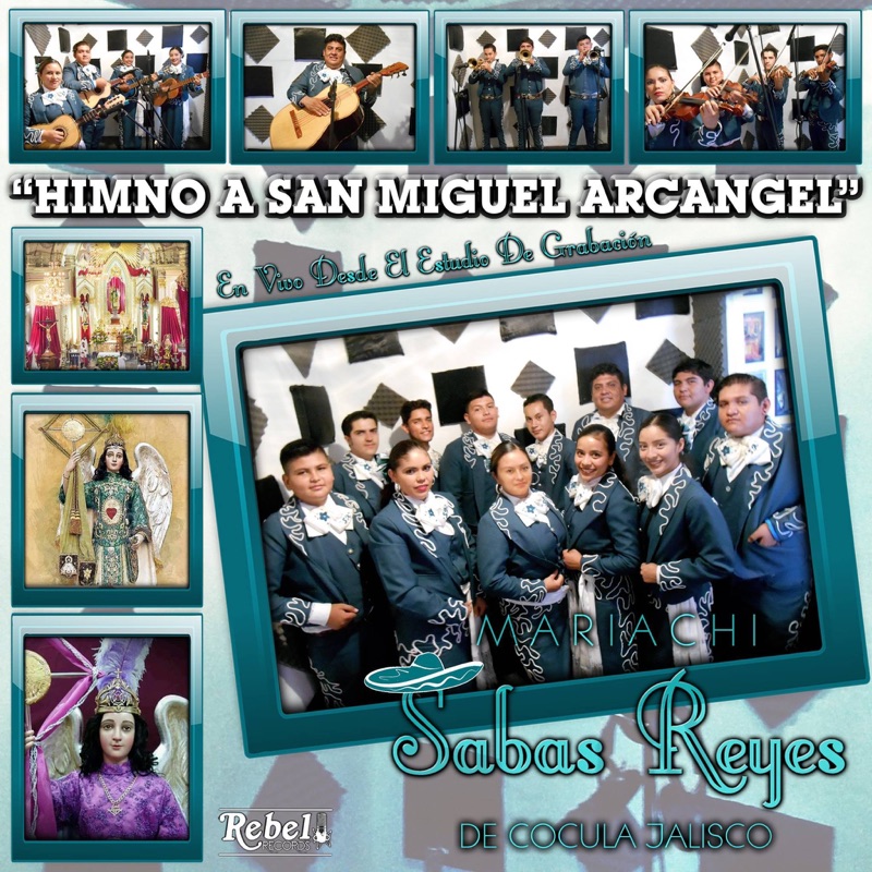 Himno a San Miguel Arcángel - Mariachi Sabas Reyes: Song Lyrics, Music ...