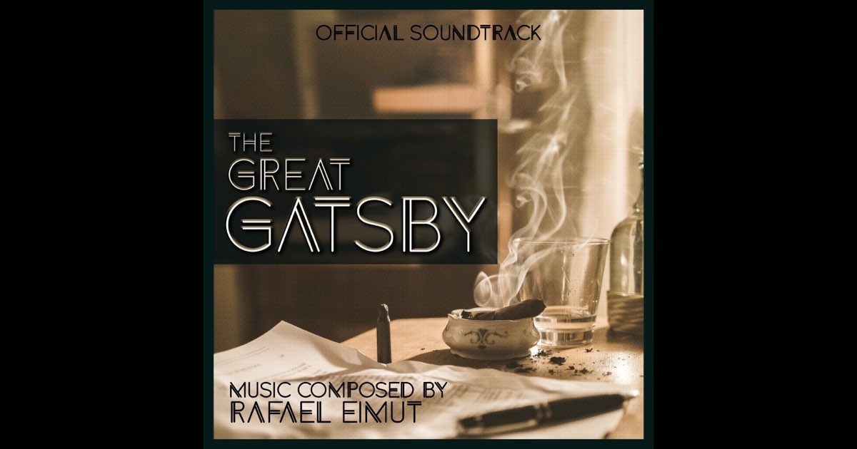 ‎The Great Gatsby (Original Soundtrack) - Rafael Eimut의 앨범 - Apple Music