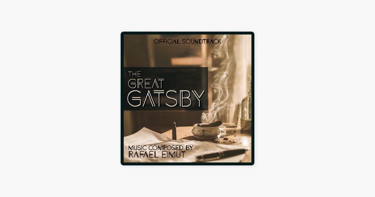 ‎The Great Gatsby (Original Soundtrack) - Album by Rafael Eimut - Apple ...