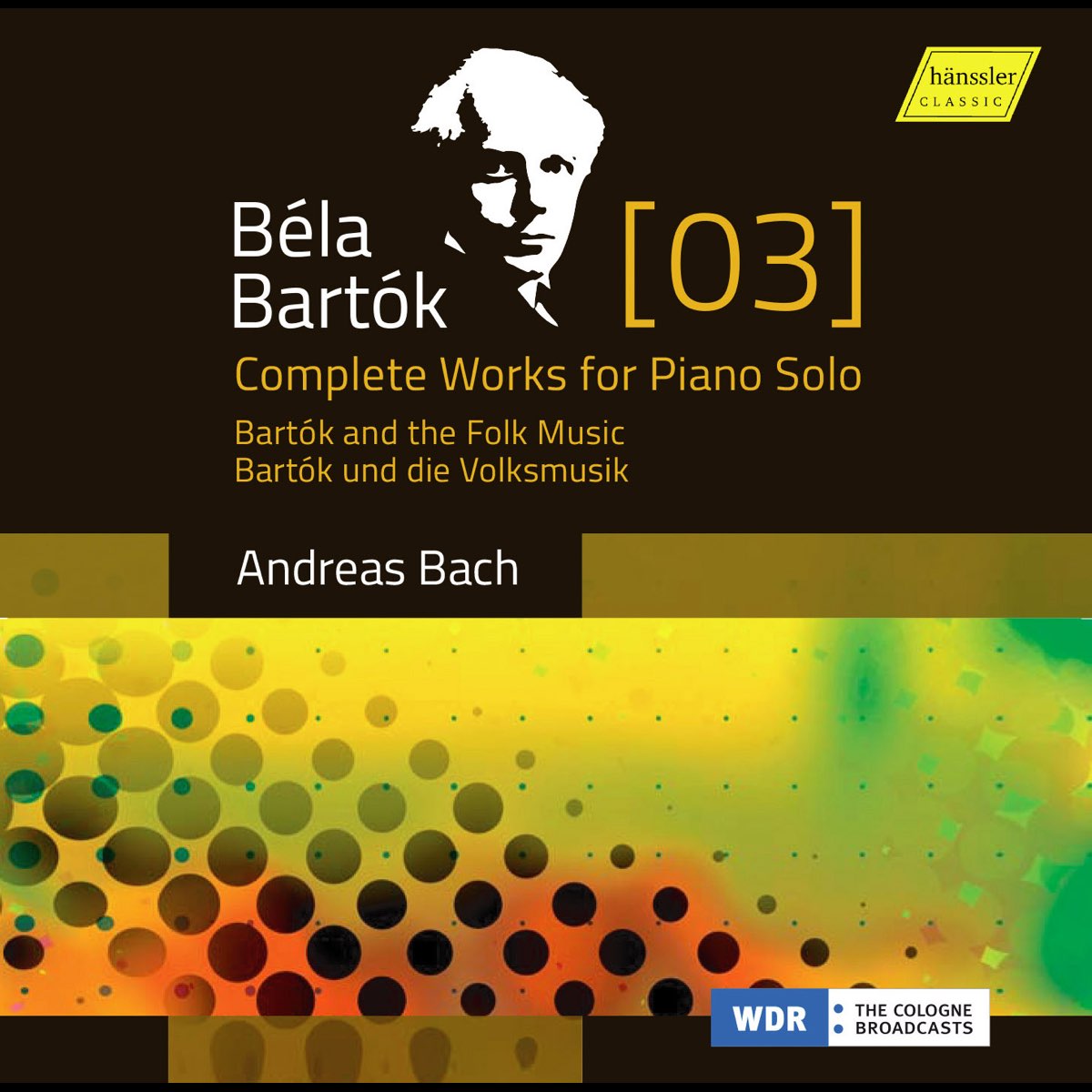 Bartók: Complete Works for Piano Solo, Vol. 3 – Bartók and the Folk ...