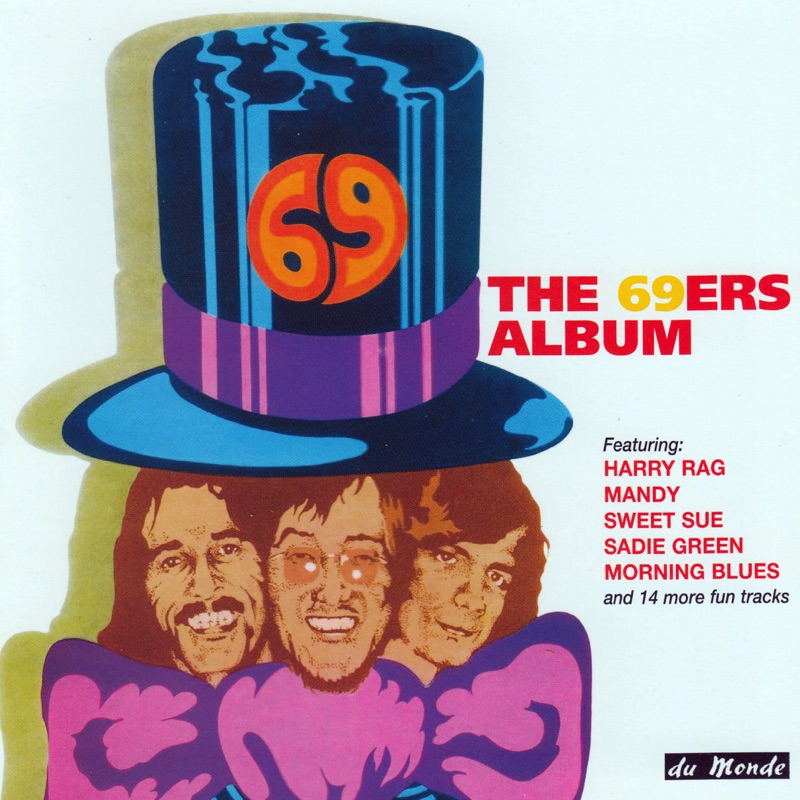 The 69ers Theme - The 69ers: Song Lyrics, Music Videos & Concerts