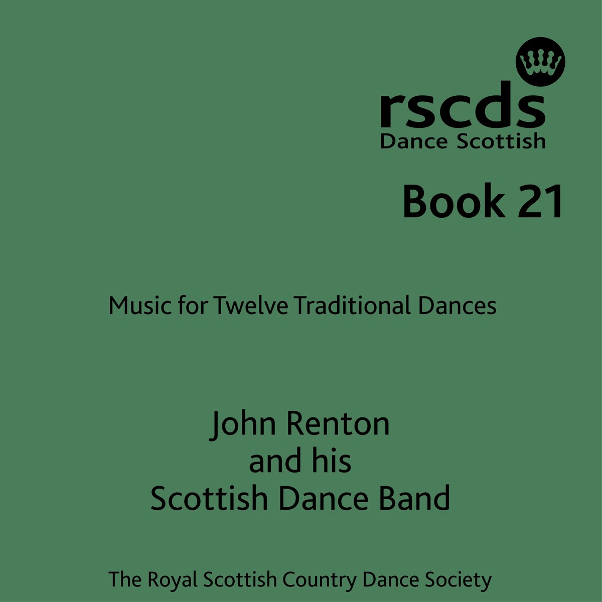 ‎RSCDS Book 21 - John Renton and his Scottish Dance Bandのアルバム - Apple Music